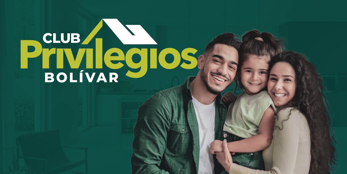 Club de Privilegios | Constructora Bolívar